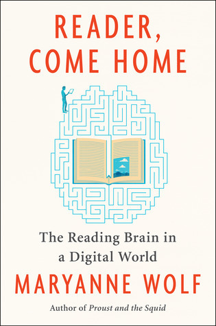 Book Review: Reader, Come Home: The Reading Brain in a Digital World by ...